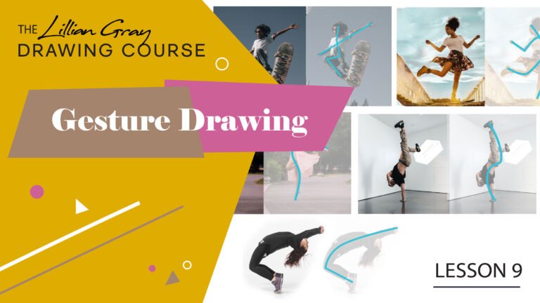 Lesson 09 | Gesture Drawing - Movement - Lillian Gray - Art School