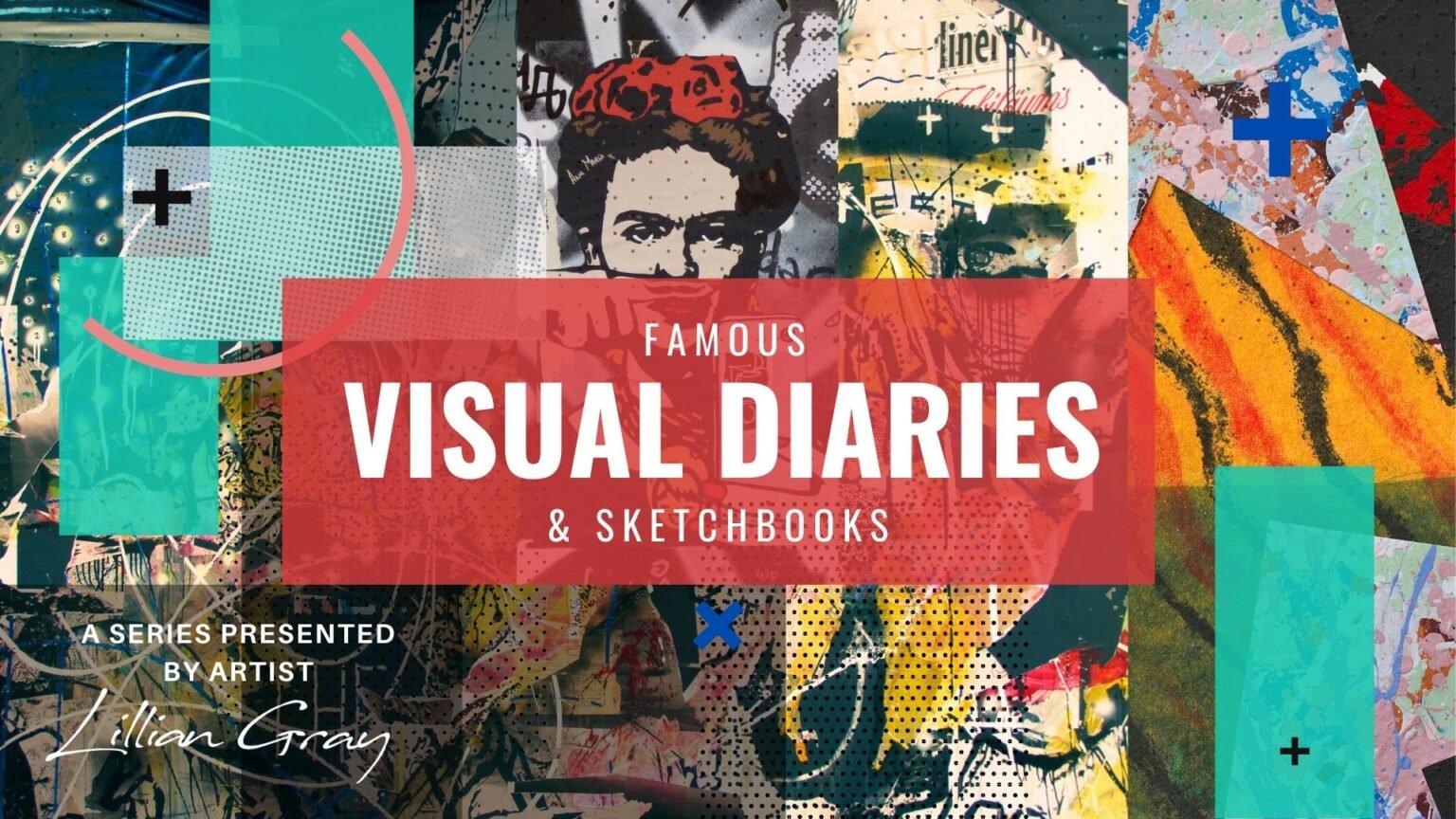 5 Famous Visual Diaries and Sketchbooks - Lillian Gray - Art School